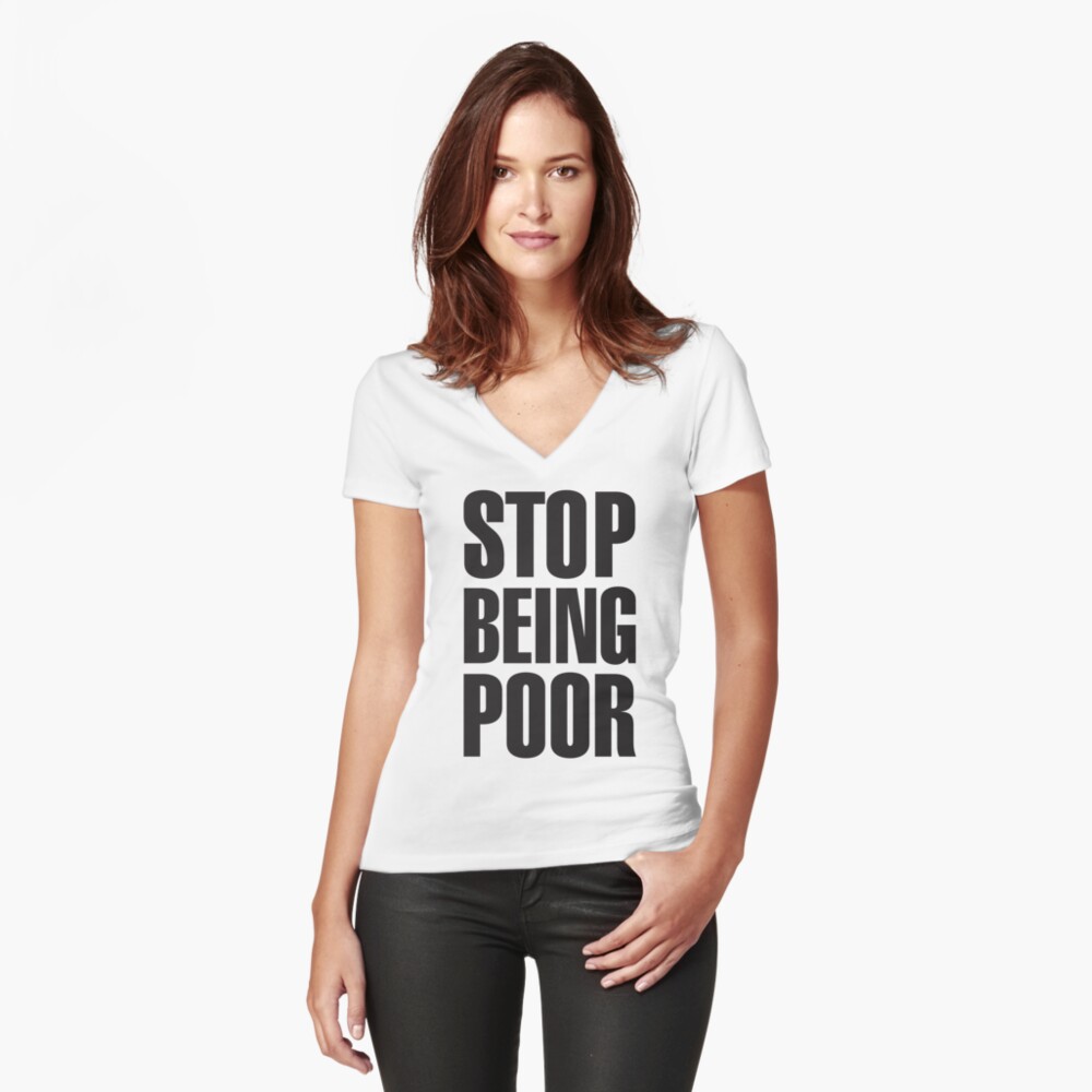 "Stop Being Poor (Paris Hilton" Essential T-Shirt for Sale by ...