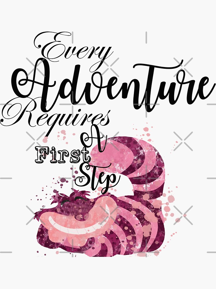 "Cheshire cat every adventure requires the first step - Dot and splash ...