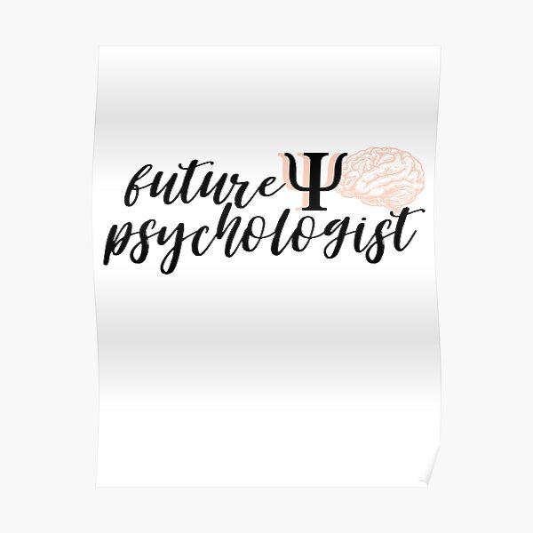 "Future Psychologist Clinical Psychology Psi Symbol Brain " Poster for ...