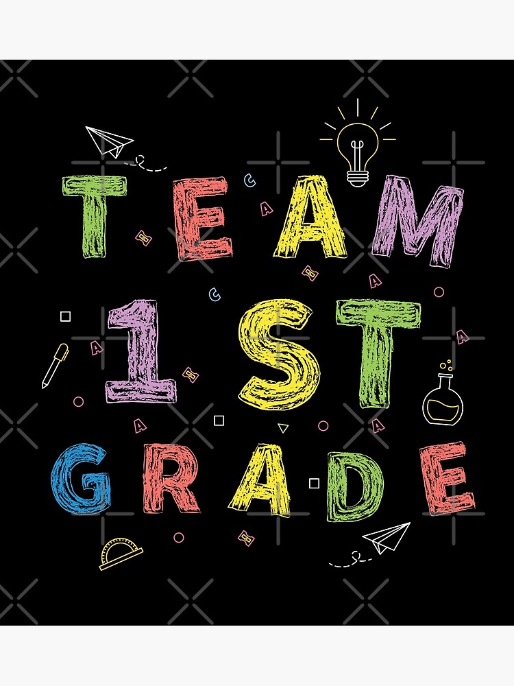 "Team 1st Grade , team first grade First Day of School " Art Print for ...
