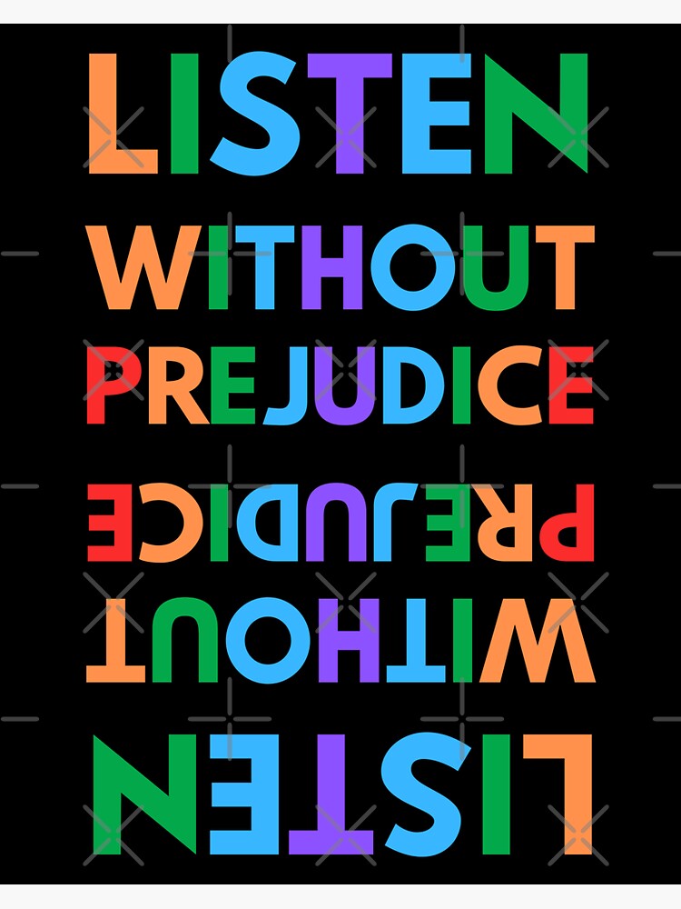 "Listen without prejudice quote typography" Sticker by TopplundDesigns ...
