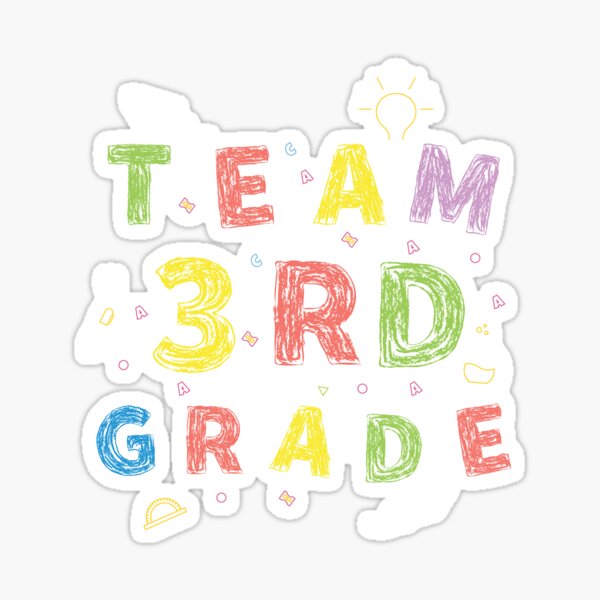 "Team 3rd Grade First Day of School " Sticker for Sale by CodingForTech ...