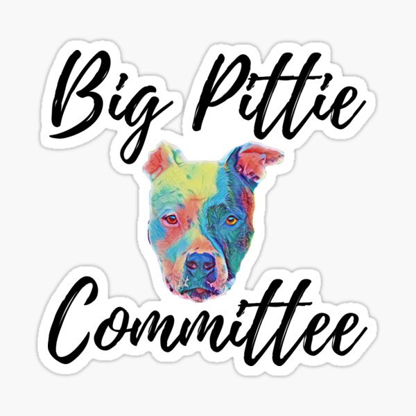 "Big Pittie Committee" Sticker by oliveeze | Redbubble