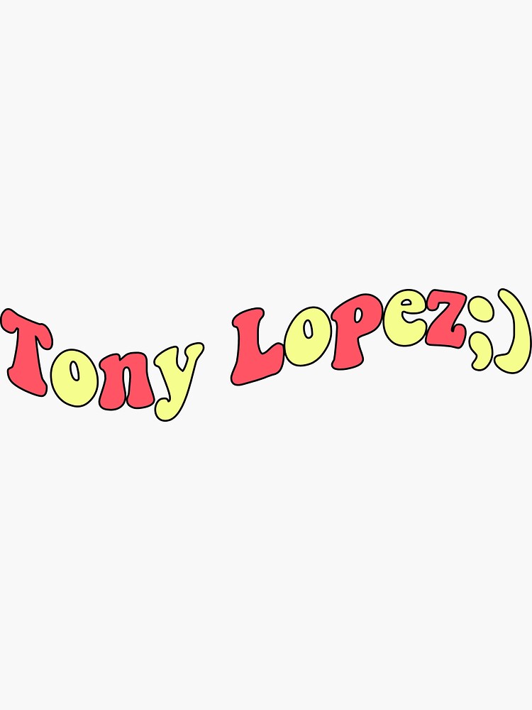 Pegatina «Tony lopez» de kc0599 | Redbubble