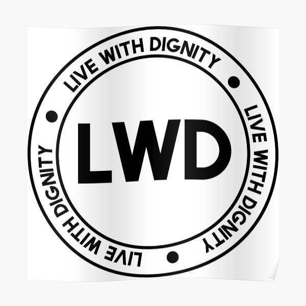 Dignity Posters | Redbubble