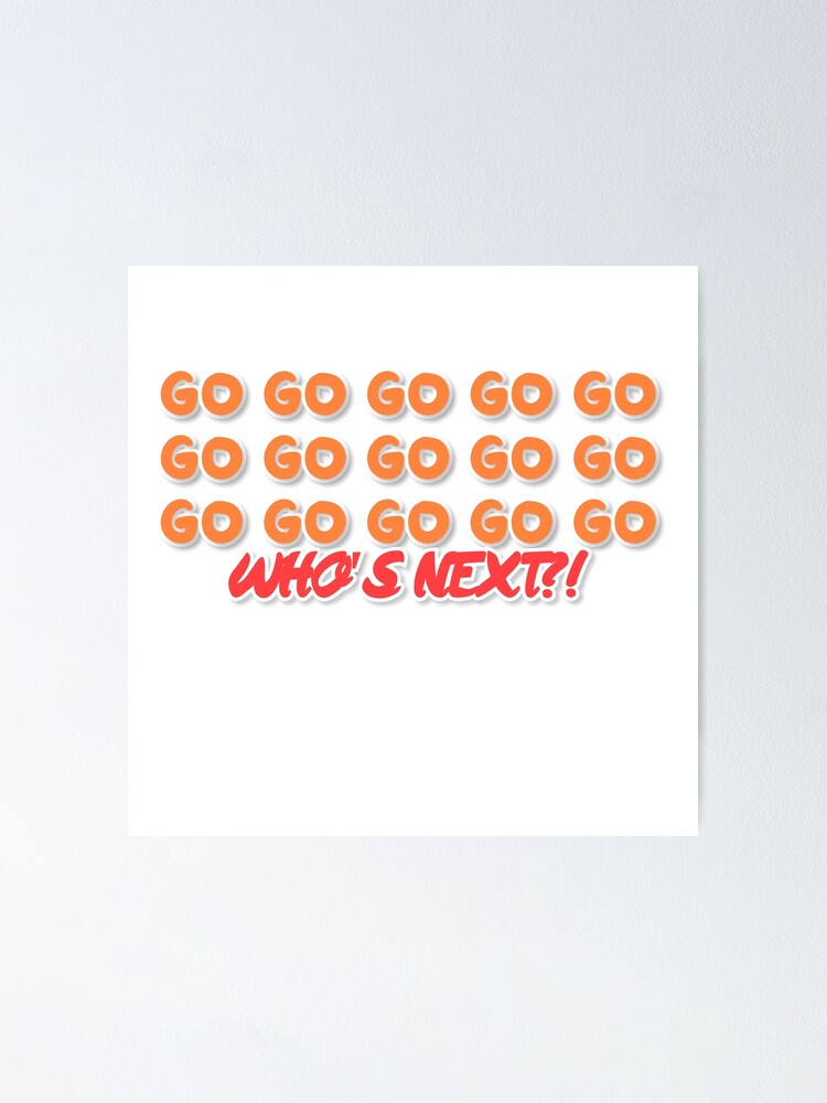 "Who's Next Meme" Poster for Sale by softiejanuwu | Redbubble