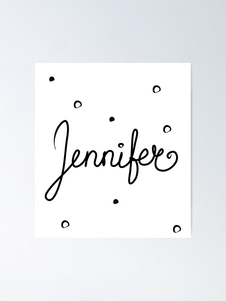 "Jennifer. Female name black handwriting." Poster for Sale by grafinya ...
