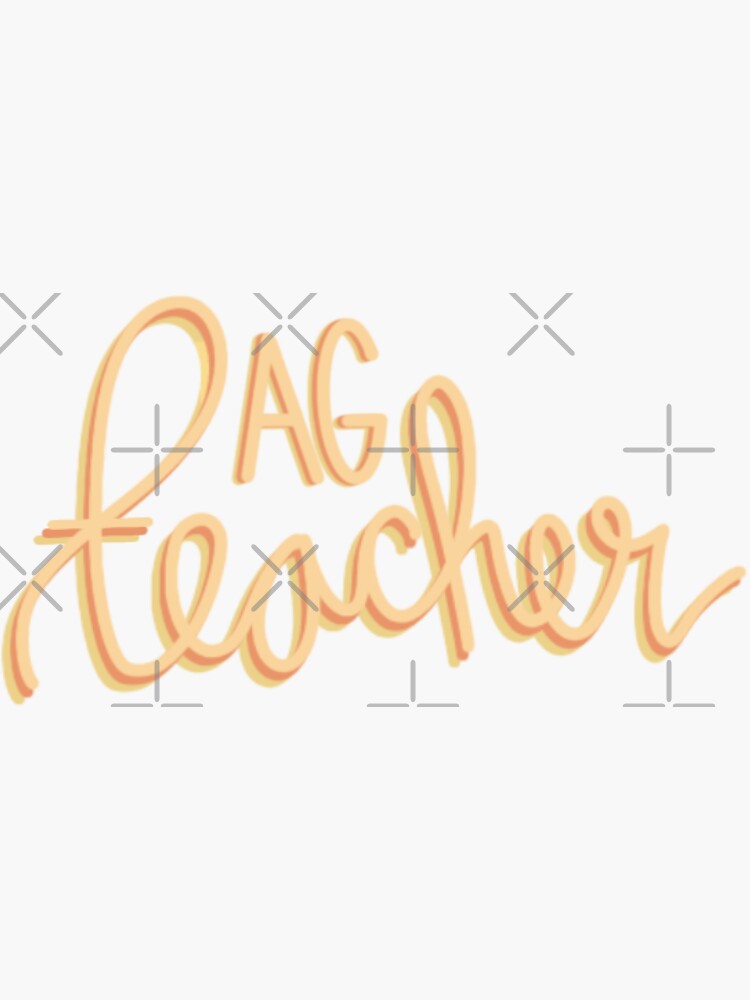 "AG teacher " Sticker for Sale by mlloydlettering | Redbubble