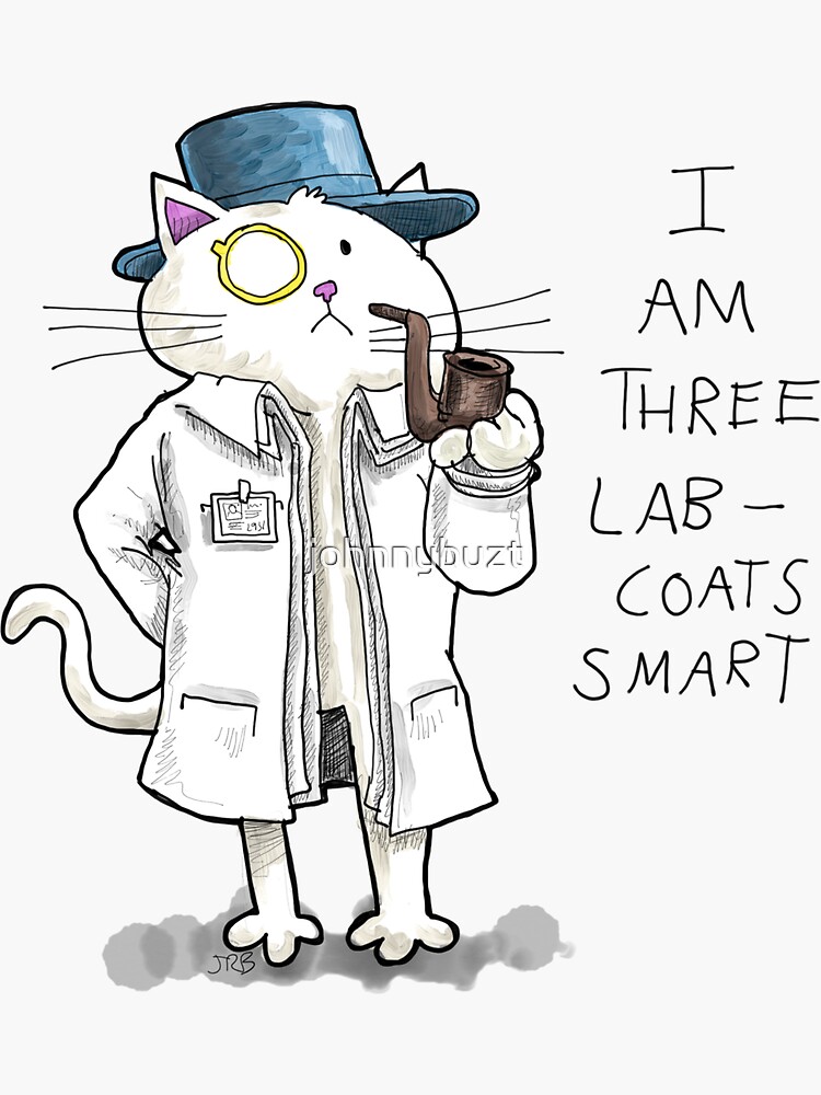 "Dapper Cat - Lab Coats" Sticker by johnnybuzt | Redbubble