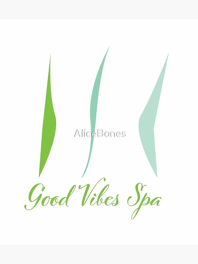"Good Vibes Spa Calm" Poster for Sale by AliceBones | Redbubble