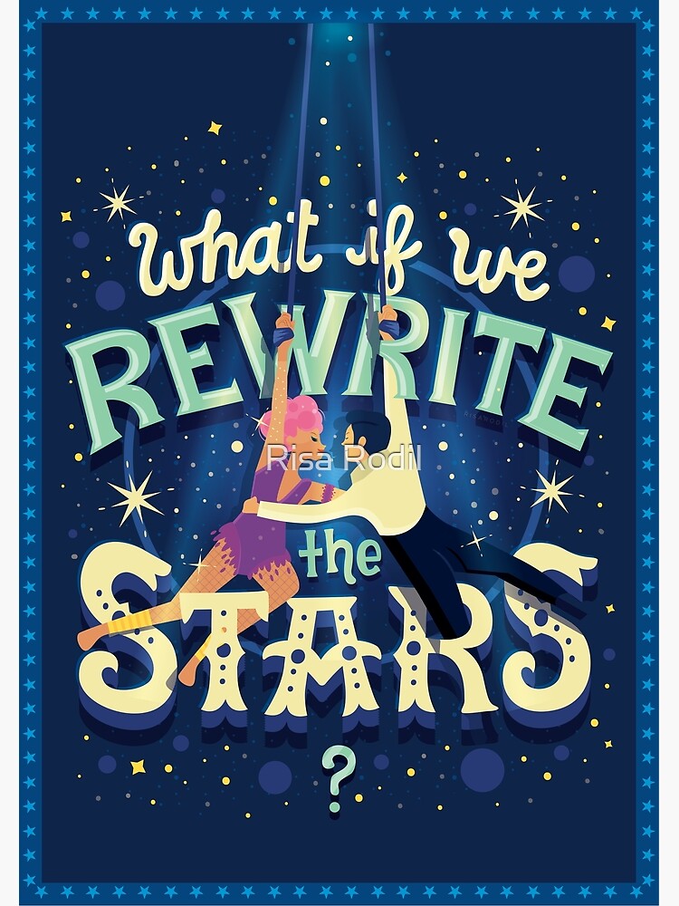 "Rewrite the stars" Poster by risarodil | Redbubble