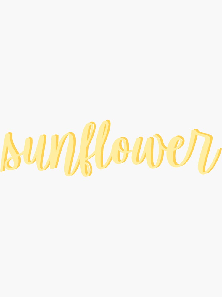 "Sunflower (cursive)" Sticker by erinshammo27 | Redbubble