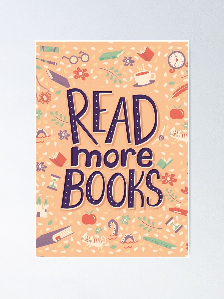 "Read more books" Poster for Sale by Risa Rodil | Redbubble