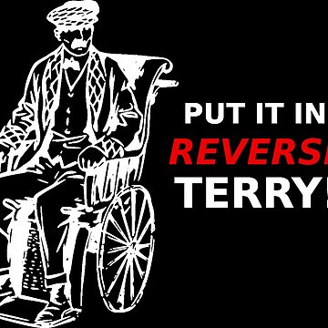 "Put It In Reverse Terry" Kids T-Shirt for Sale by dadthebubblegut ...