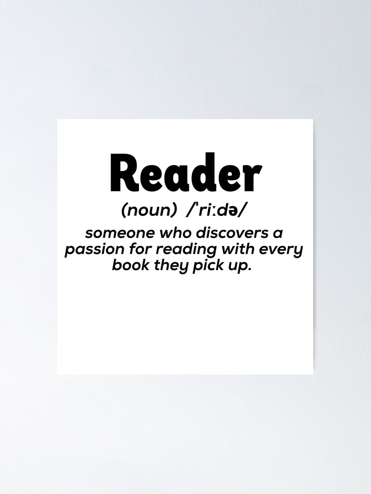 "Reader Definition" Poster for Sale by bumperapparels | Redbubble