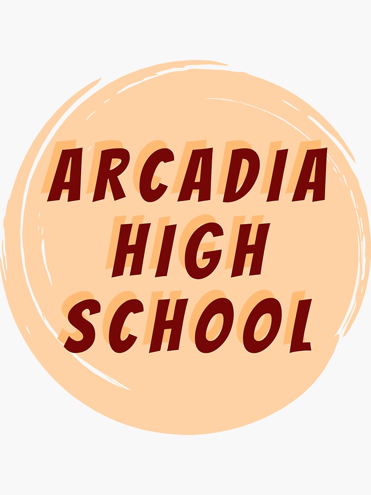 "Arcadia High School Sticker" Sticker for Sale by naomi-silver | Redbubble