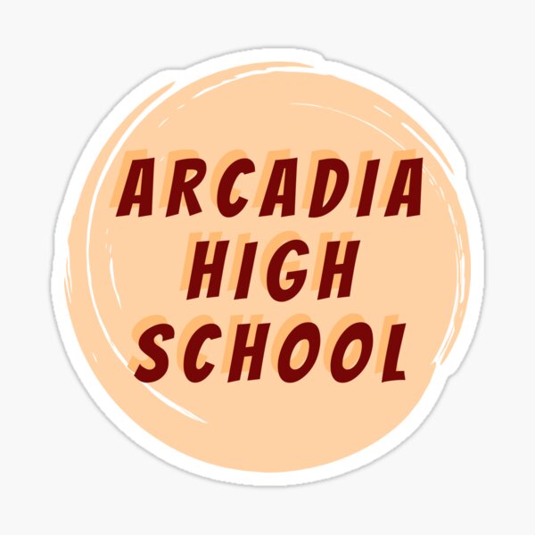 "Arcadia High School Sticker" Sticker for Sale by naomi-silver | Redbubble