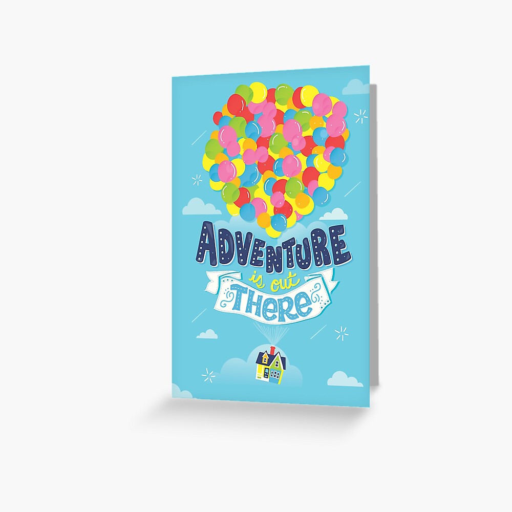 "Adventure is out there" Greeting Card by risarodil | Redbubble