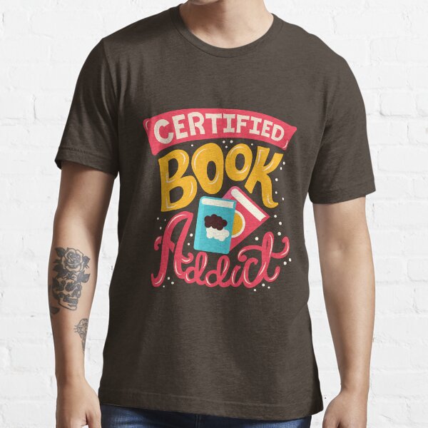 "Certified Book Addict" T-shirt by risarodil | Redbubble | lettering t ...