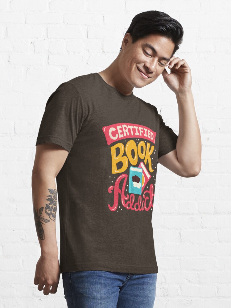 "Certified Book Addict" T-shirt by risarodil | Redbubble | lettering t ...