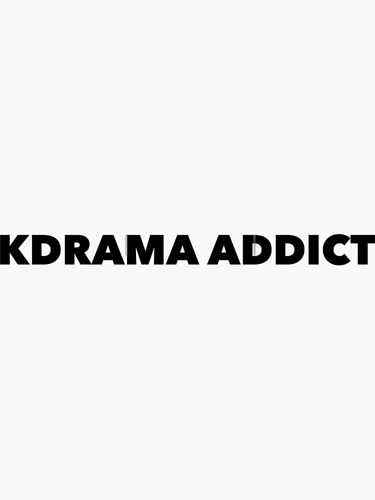"Kdrama Addict" Sticker for Sale by avejane | Redbubble