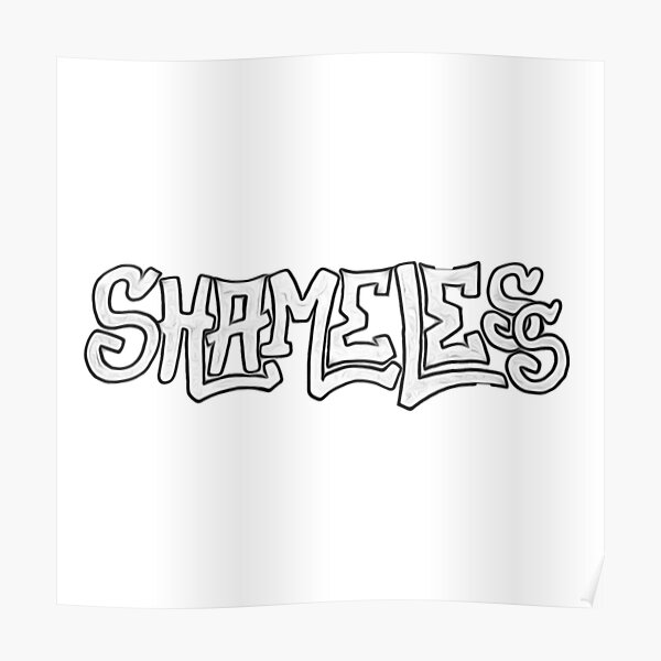 Shameless Posters | Redbubble