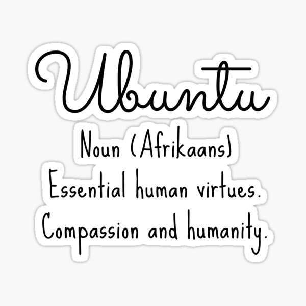 "Ubuntu Afrikaans wording" Sticker for Sale by BeyondtheQuote | Redbubble