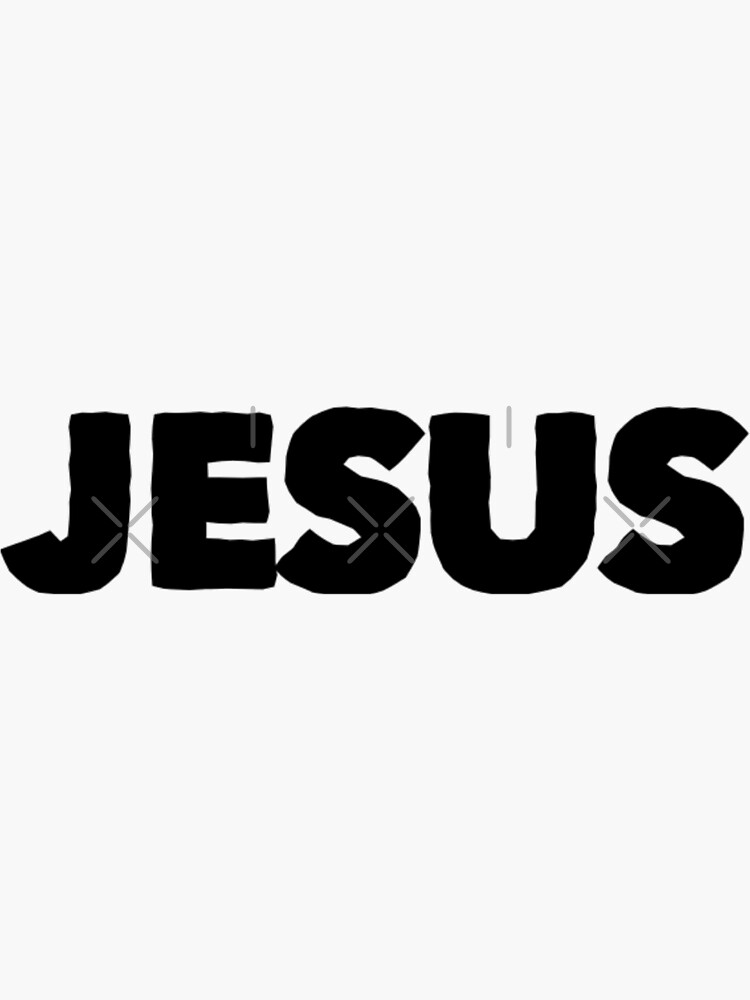 "Jesus in Thick Black Bold Letters" Sticker for Sale by bugtalk | Redbubble