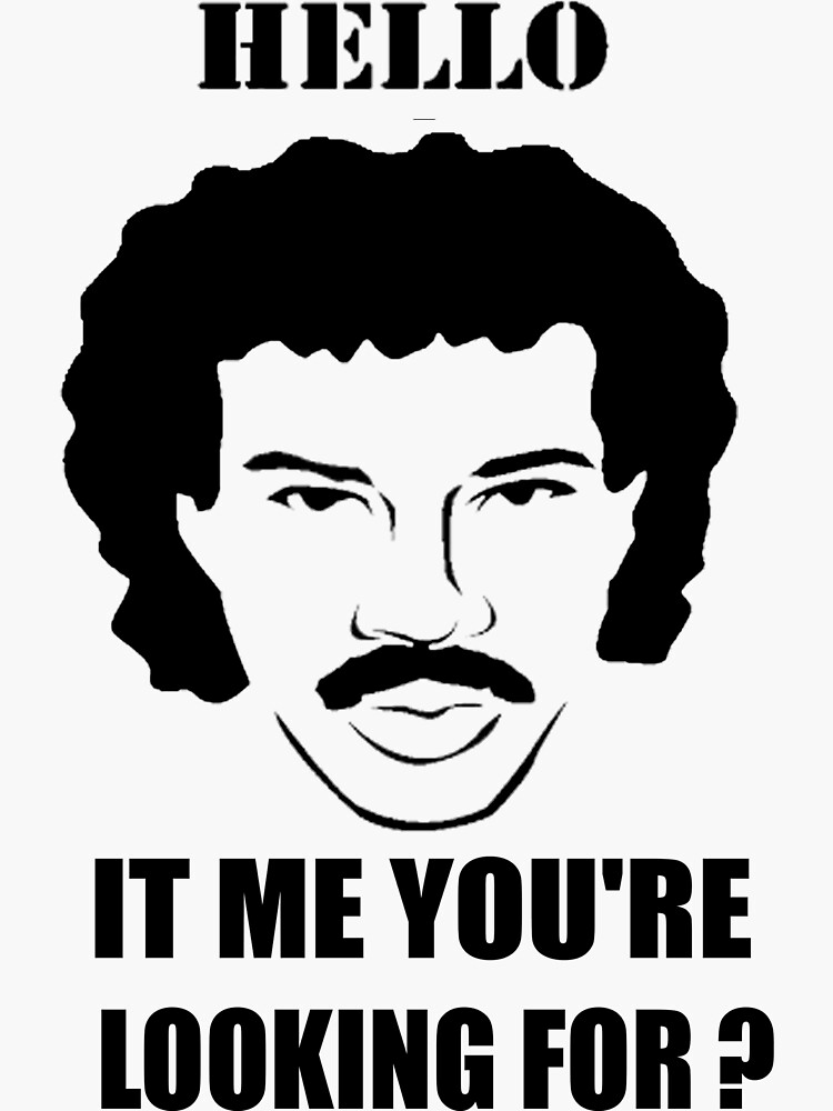 "Hello is it me you're looking for ? - shirt" Sticker by greartshop1 ...