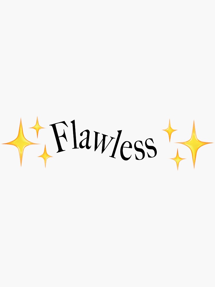 "Flawless sticker " Sticker for Sale by Stickersbyroo | Redbubble