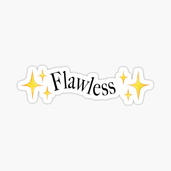 "Flawless sticker " Sticker for Sale by Stickersbyroo | Redbubble