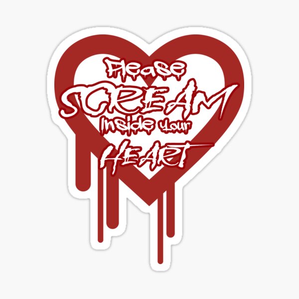 "Please Scream Inside Your Heart " Sticker for Sale by Tema01 | Redbubble