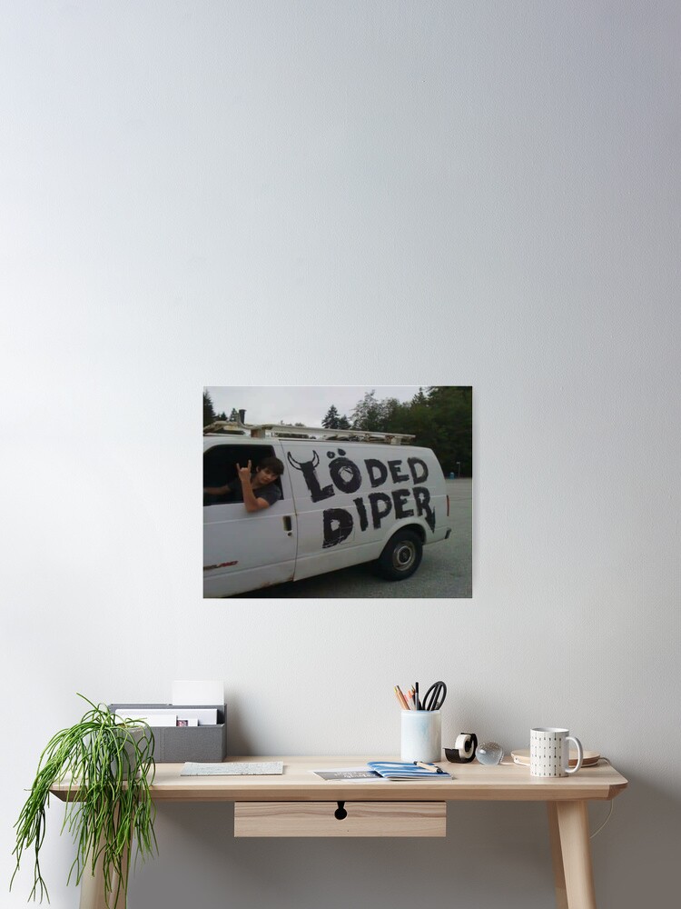 "Loded Diper " Poster for Sale by yuhhbruhh | Redbubble