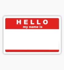 Funny Hello My Name: Stickers | Redbubble