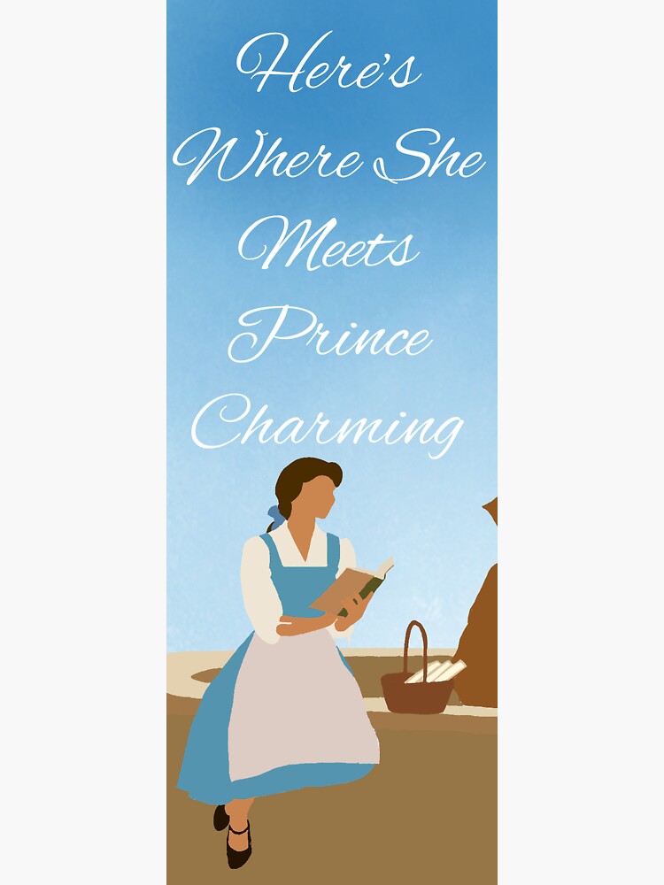 "Here’s Where She Meets Prince Charming" Sticker for Sale by byebecbec ...