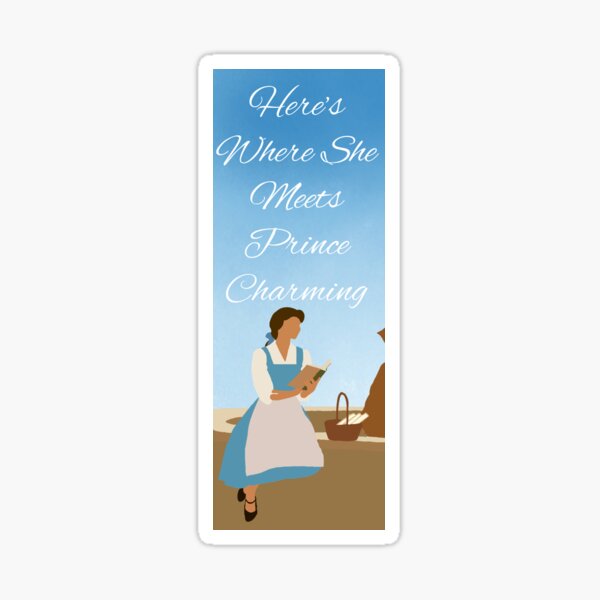 "Here’s Where She Meets Prince Charming" Sticker for Sale by byebecbec ...