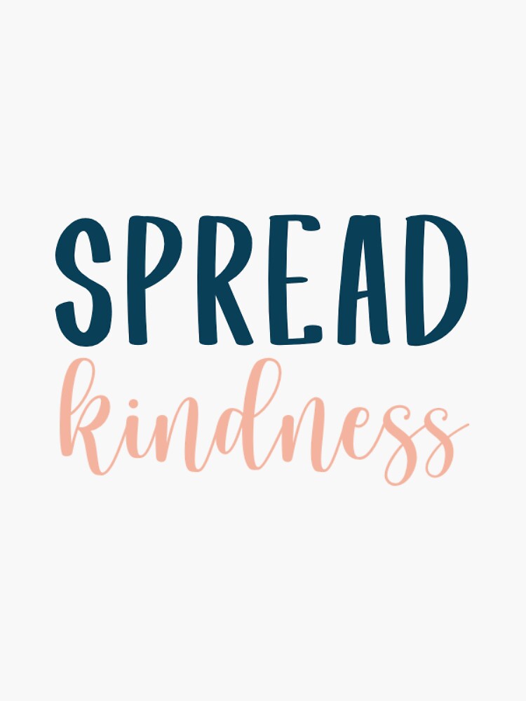 "Spread kindness Sticker" Sticker by carmenm29 | Redbubble