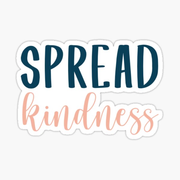 "Spread kindness Sticker" Sticker by carmenm29 | Redbubble
