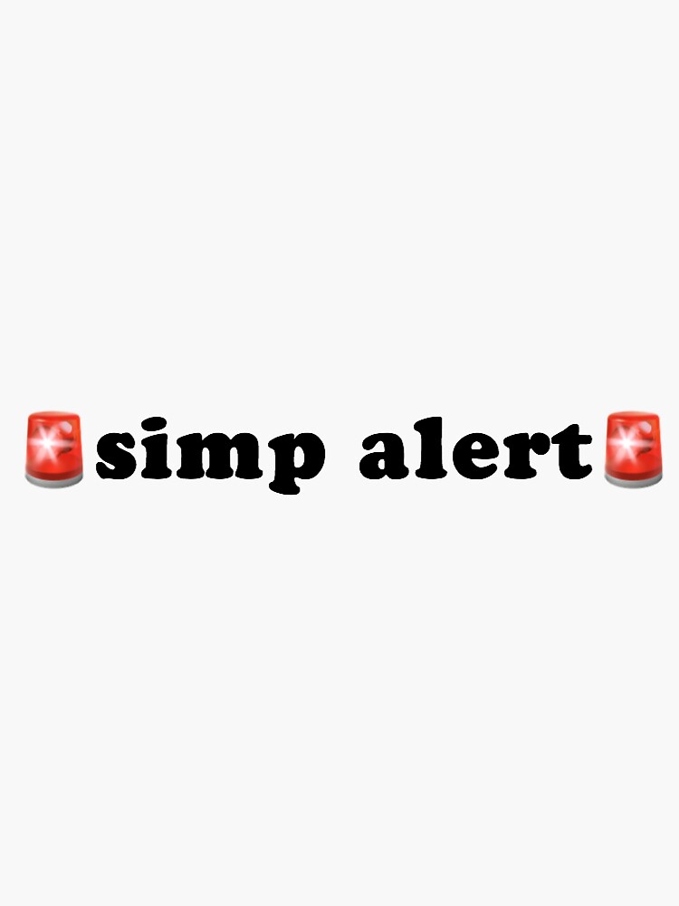 "simp alert sticker" Sticker by stickers-bycate | Redbubble