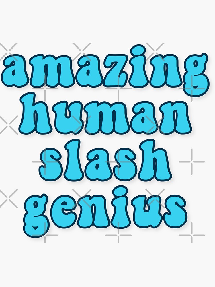"Brooklyn Nine-Nine | "Amazing Human Slash Genius" | Blue" Sticker for ...