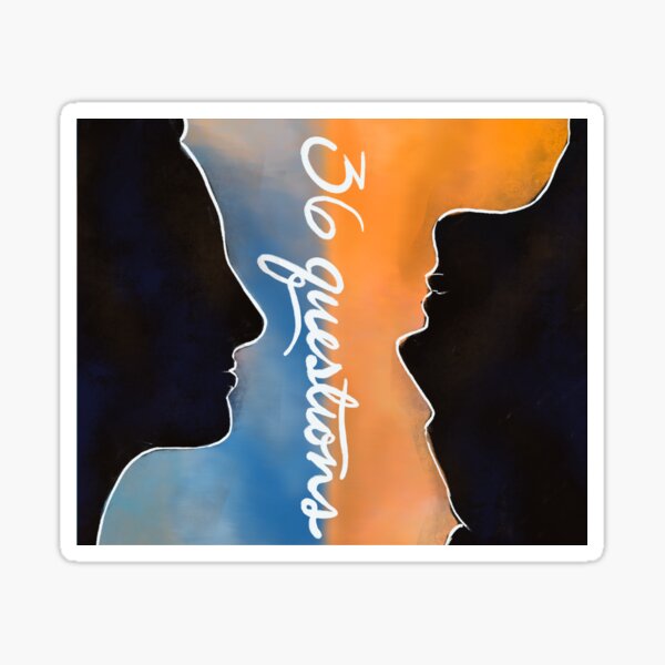 "36 questions the podcast musical" Sticker for Sale by jennaleecalvin ...