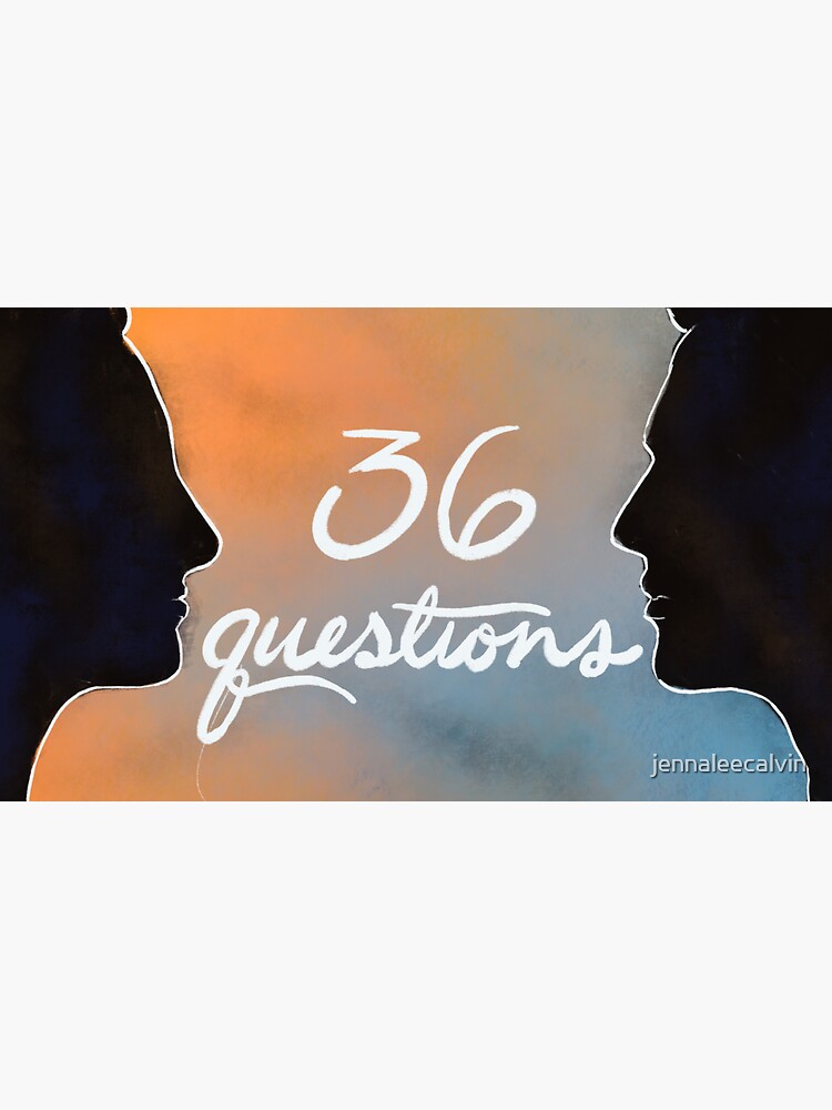 "36 questions the podcast musical" Sticker for Sale by jennaleecalvin ...
