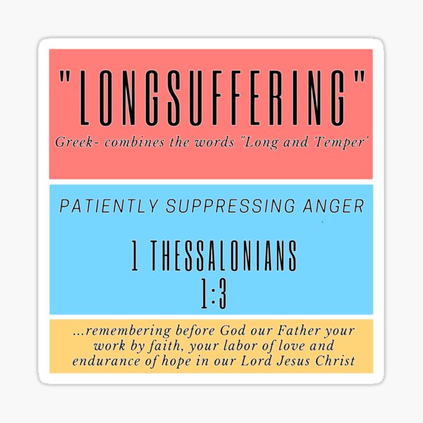 "Long-suffering... Patiently Suppressing Anger" Sticker for Sale by ...