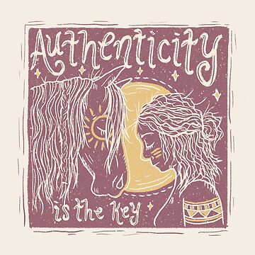 "Authenticity is Key" Art Print for Sale by nicadrawsnature | Redbubble