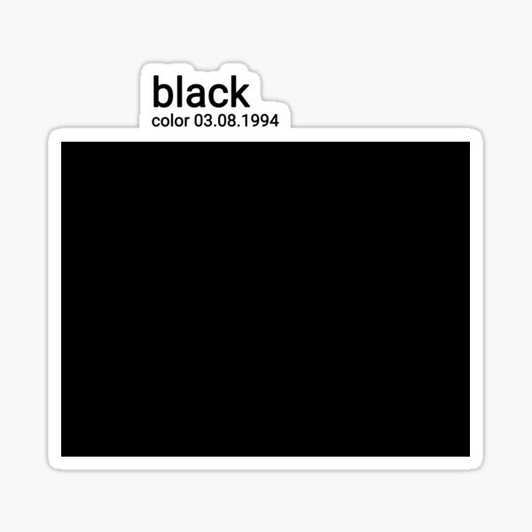 "black * // your favorite color" Sticker by KilianLuc | Redbubble