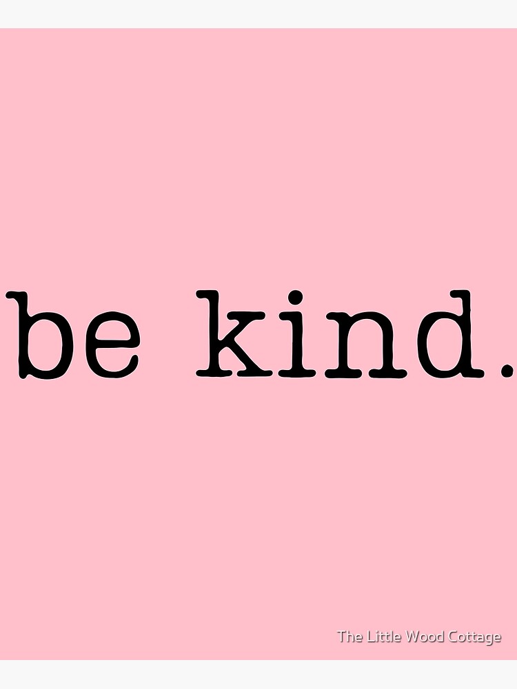 "be kind pink aesthetic" Photographic Print by ROXANNECHEE | Redbubble