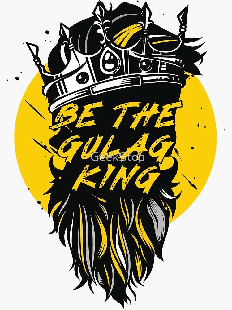 "Be The Gulag King | Warzone" Sticker for Sale by GeekStop | Redbubble