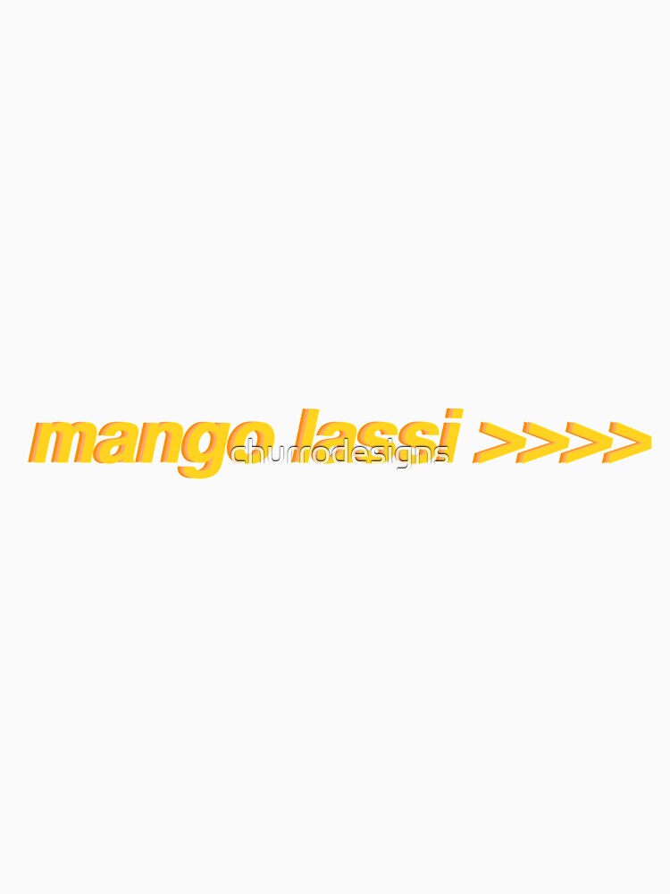 "mango lassi is elite" T-shirt for Sale by churrodesigns | Redbubble ...