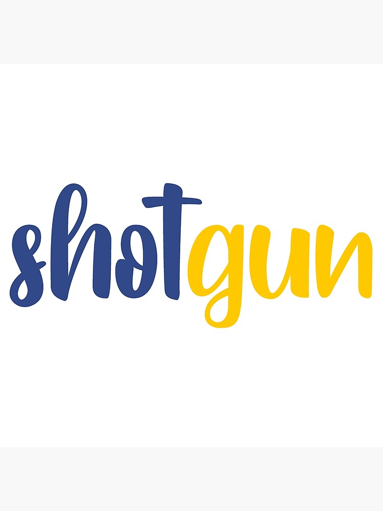 "shotgun (cursive)" Art Print by tastifydesigns | Redbubble