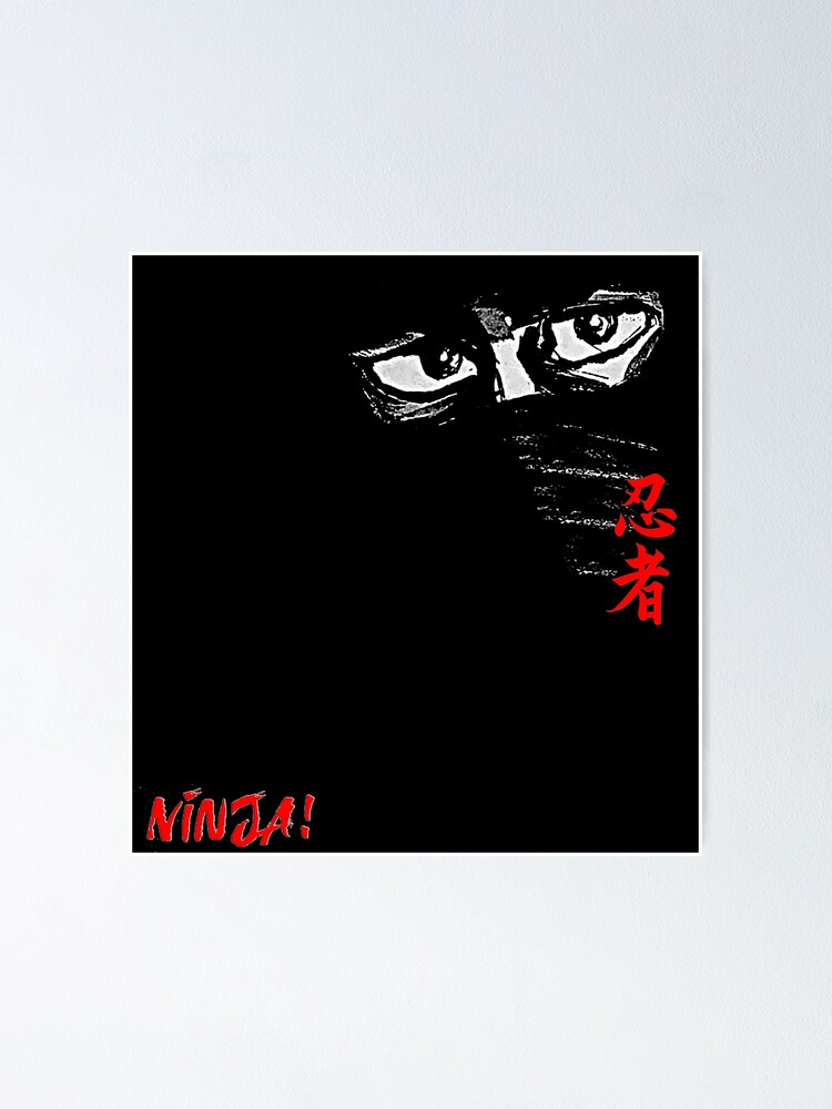 "Ninja Eyes - Ninjutsu" Poster by Zanshin-Art | Redbubble